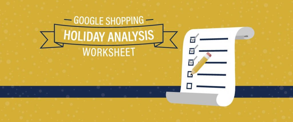 Google Shopping Holiday Analysis Worksheet - Logical Position
