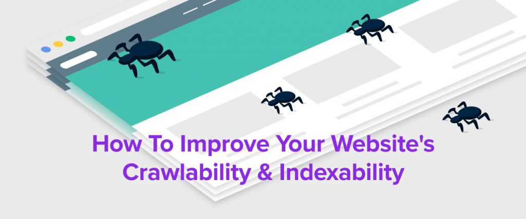 How to Improve your Website's Crawlability and Indexability | Logical ...
